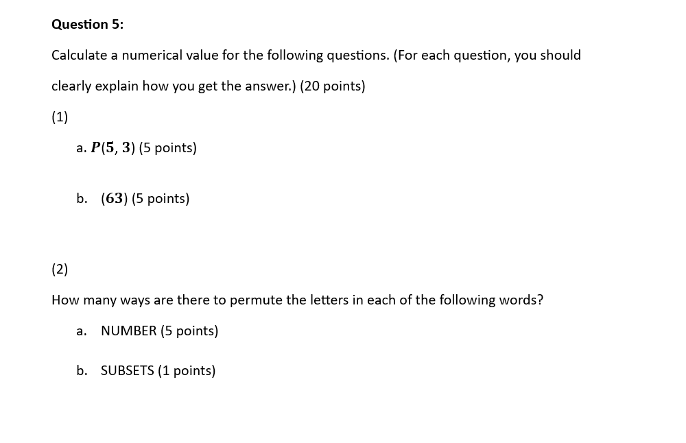 Solved Question 5: Calculate a numerical value for the | Chegg.com