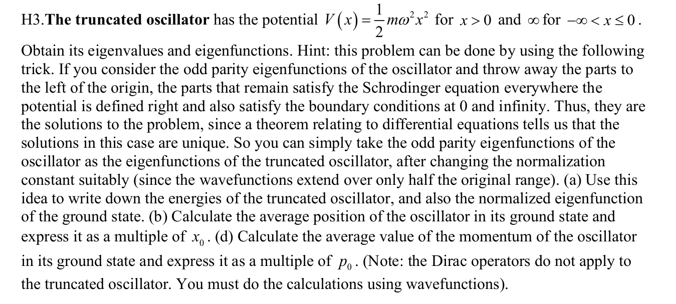Solved H3. The truncated oscillator has the potential \( | Chegg.com Solved H3. The truncated oscillator has the potential \( | Chegg.com