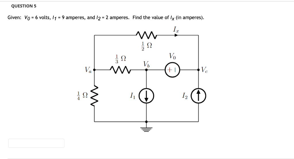 Solved Given: V1=18 volts, R1=1/5ohm,R2=1/6ohm,R3=1/2ohm, | Chegg.com