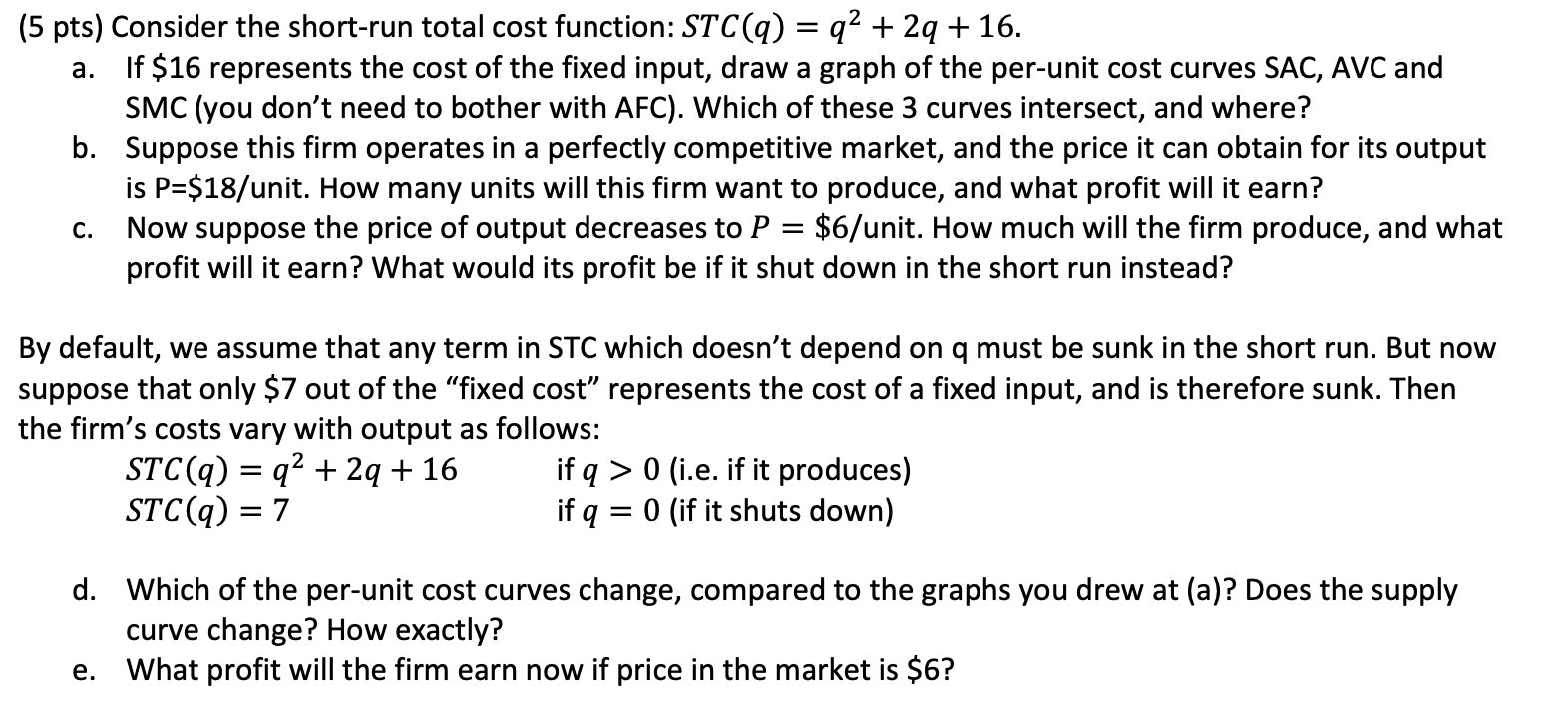 Solved (5 pts) Consider the short-run total cost function: | Chegg.com