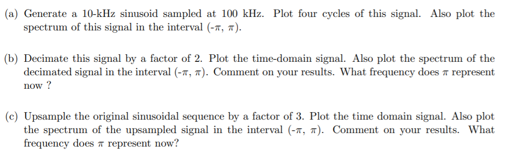 Solved (a) Generate a 10-kHz sinusoid sampled at 100 kHz. | Chegg.com