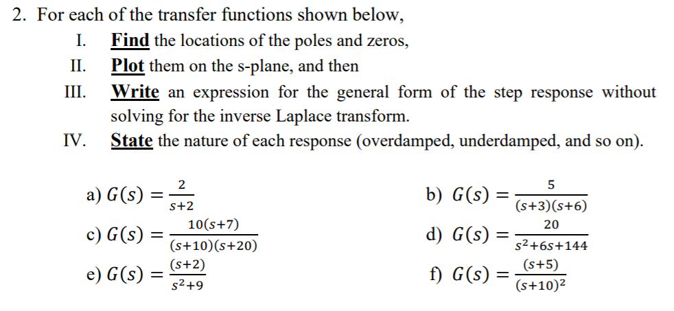 Solved 2. For each of the transfer functions shown below, I. | Chegg.com