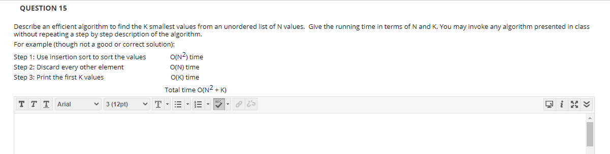 Solved QUESTION 15 Describe an efficient algorithm to find | Chegg.com
