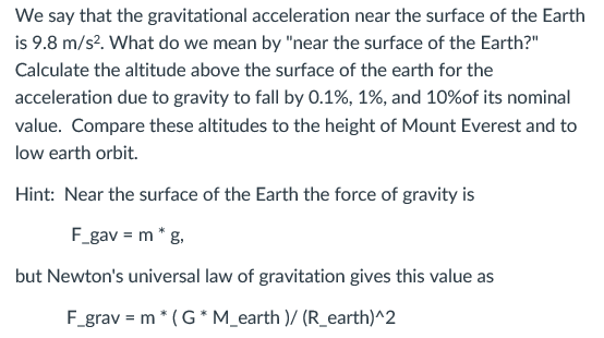 Solved We say that the gravitational acceleration near the | Chegg.com