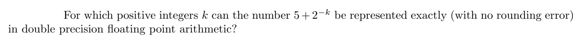 Solved For which positive integers k can the number 5+2−k be | Chegg.com