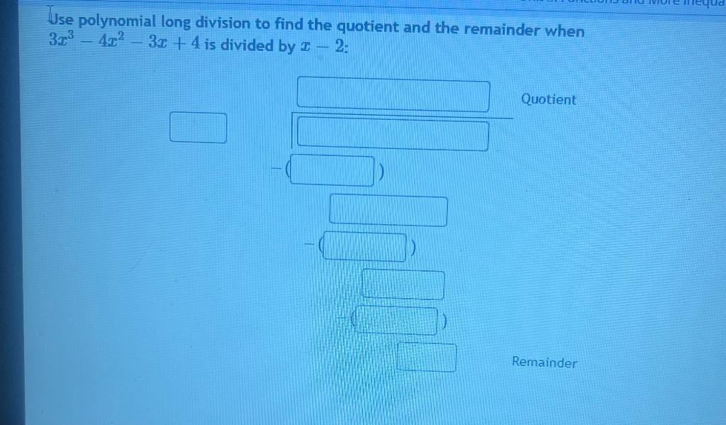 Solved Use polynomial long division to find the quotient and | Chegg.com