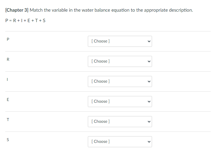 Solved [Chapter 3] Match the variable in the water balance | Chegg.com