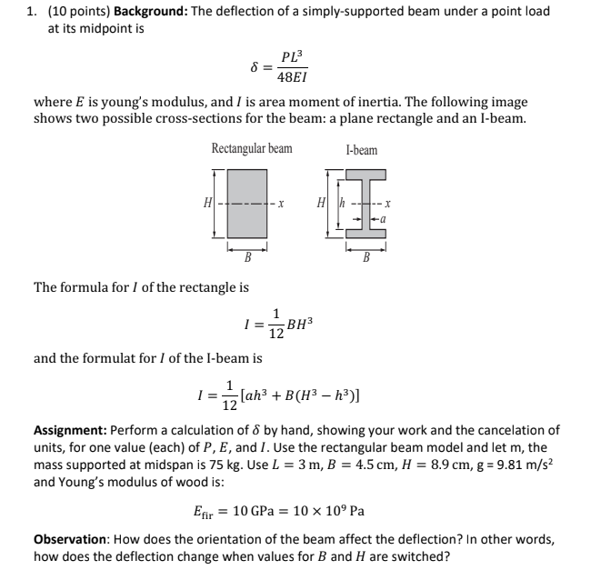 Solved 1. (10 points) Background: The deflection of a | Chegg.com