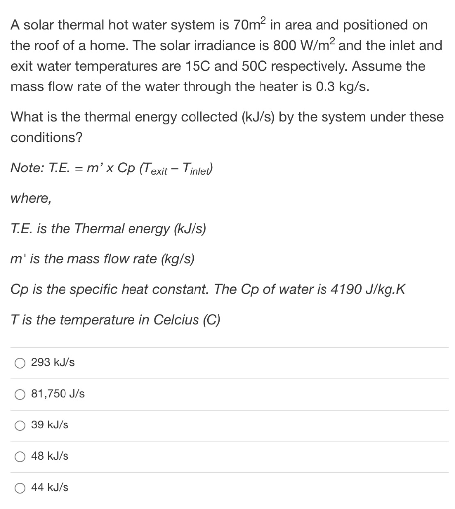 Solved A solar thermal hot water system is 70m2 in area and | Chegg.com