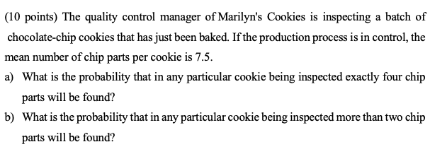 Solved (10 points) The quality control manager of Marilyn's | Chegg.com