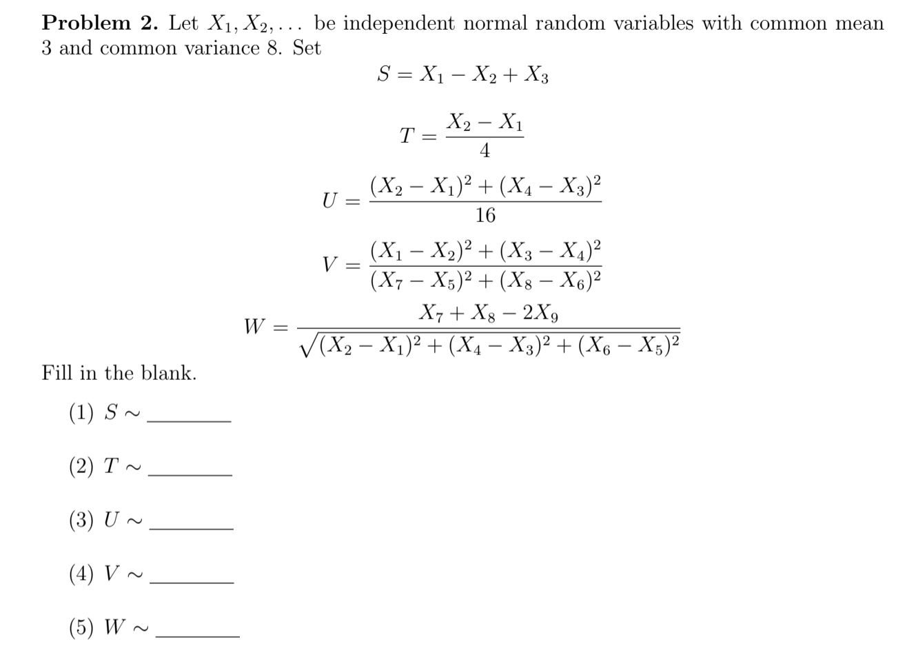 Solved Problem 2. Let X1, X2, ... be independent normal | Chegg.com
