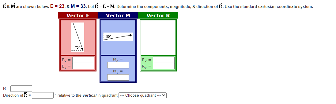 Solved È & M are shown below. E = 23, & M = 33. Let R = E + | Chegg.com
