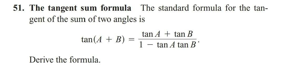 Solved 51. The tangent sum formula The standard formula for | Chegg.com