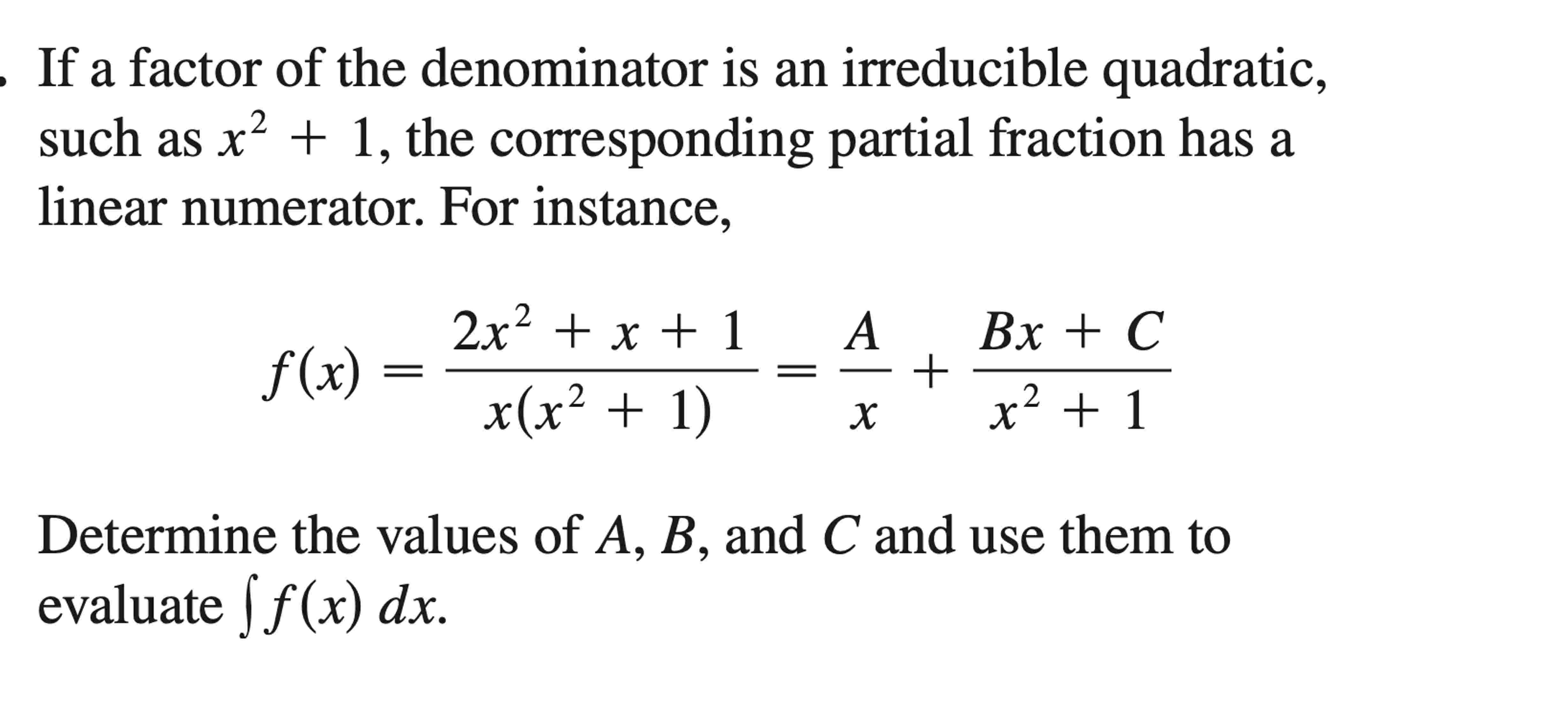 Solved If ﻿a factor of ﻿the denominator is an ﻿irreducible | Chegg.com