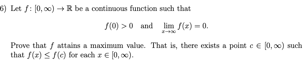 Solved 6) Let f:[0,∞)→R be a continuous function such that | Chegg.com