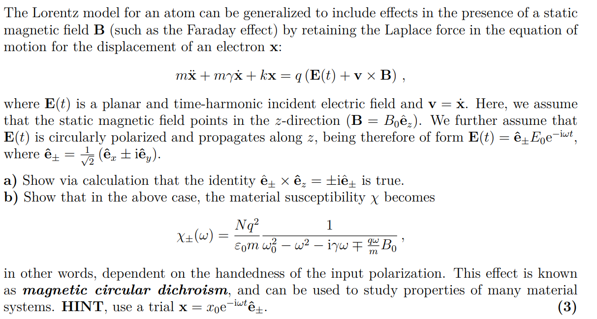 Solved The Lorentz model for an atom can be generalized to | Chegg.com