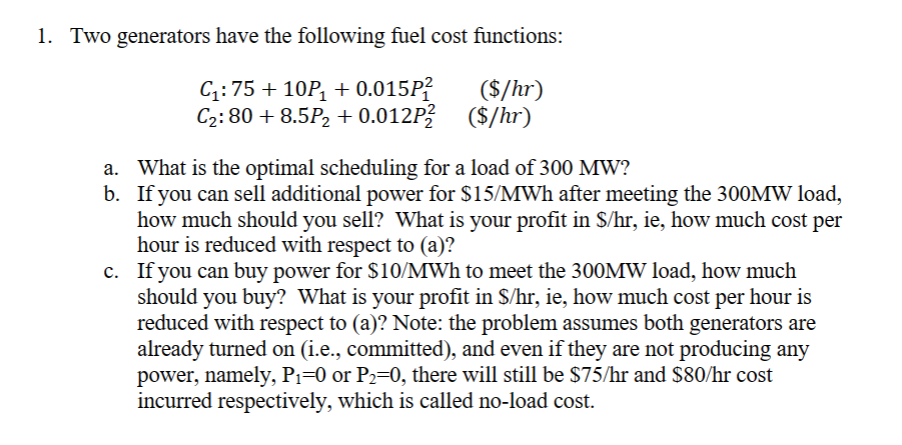 Solved 1. Two generators have the following fuel cost | Chegg.com
