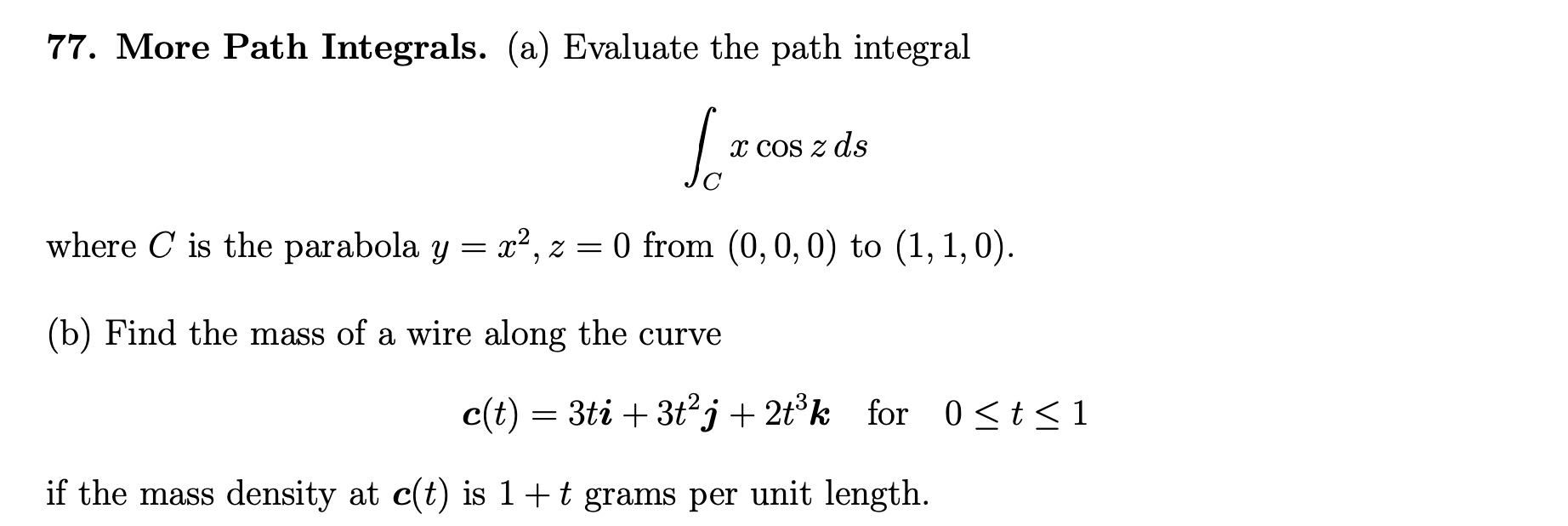 Solved 77. More Path Integrals. (a) Evaluate the path | Chegg.com