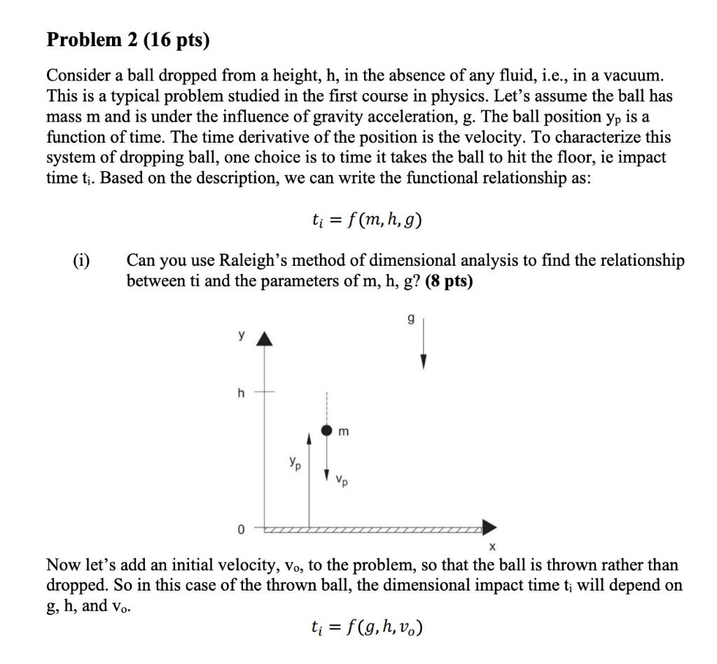 Solved Problem 2 (16 pts) Consider a ball dropped from a | Chegg.com