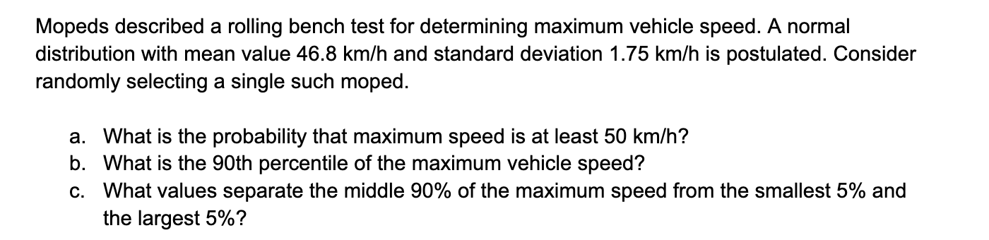Solved Mopeds described a rolling bench test for determining | Chegg.com