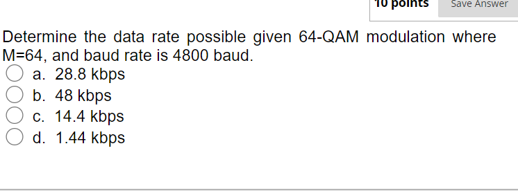 Solved Determine the data rate possible given 64-QAM | Chegg.com