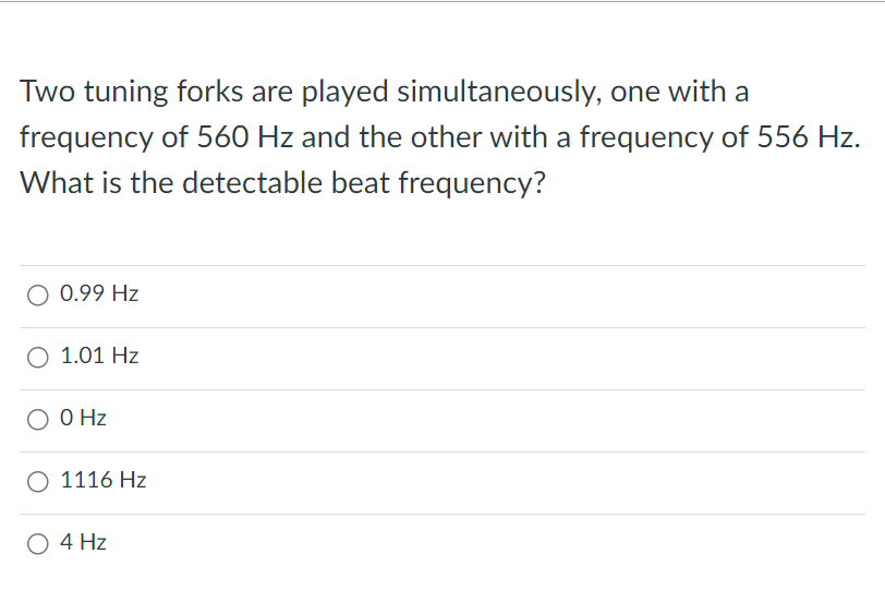Solved Two tuning forks are played simultaneously, one with | Chegg.com
