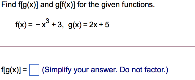 Solved Find f(g(x)] and g[f(x)] for the given functions. | Chegg.com
