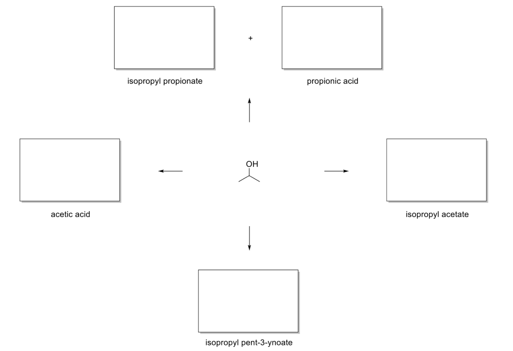 Solved 1) O₃ 2) H2O2 * isopropyl propionate propionic acid | Chegg.com