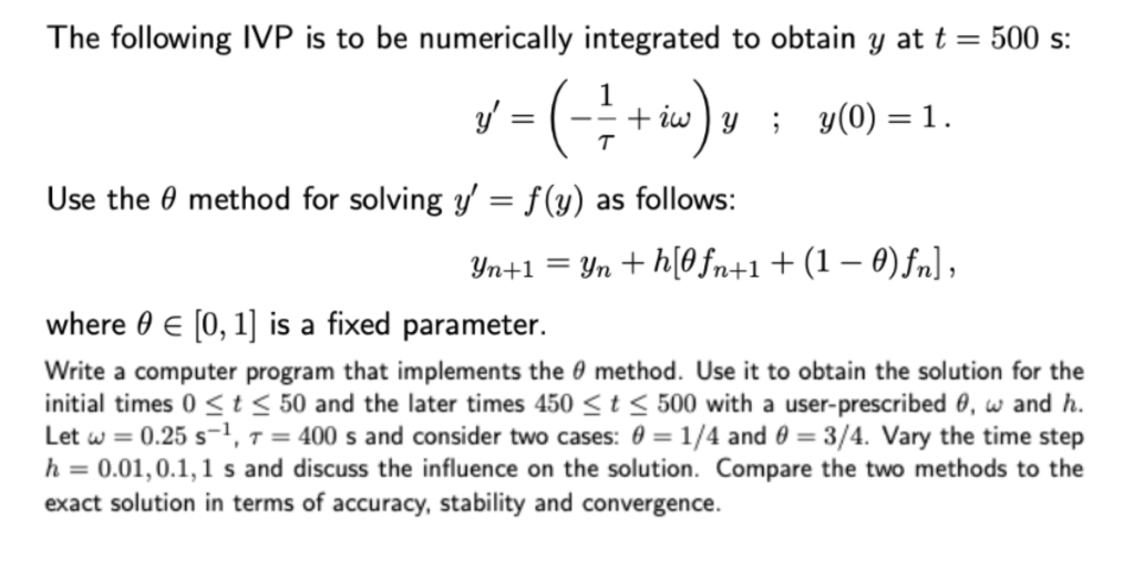 Solved The following IVP is to be numerically integrated to | Chegg.com