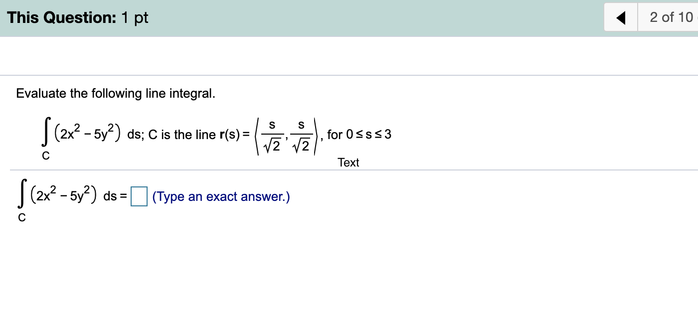 Solved This Question: 1 pt 2 of 10 Evaluate the following | Chegg.com