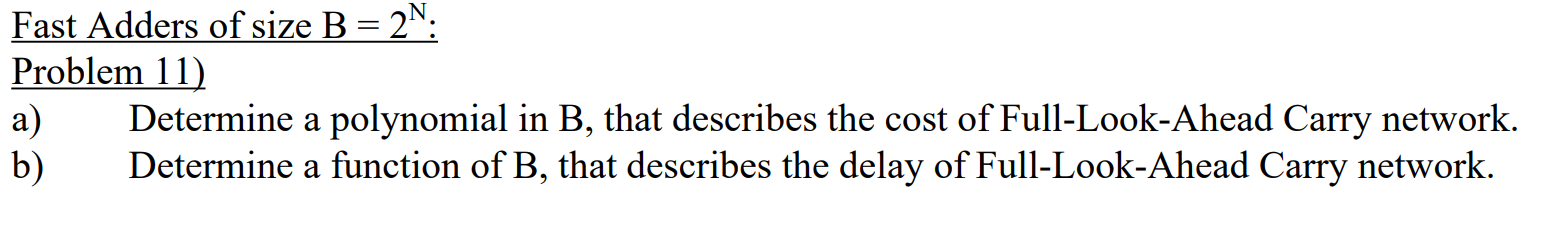 Solved Fast Adders of size B = 2N: a) Determine a polynomial | Chegg.com