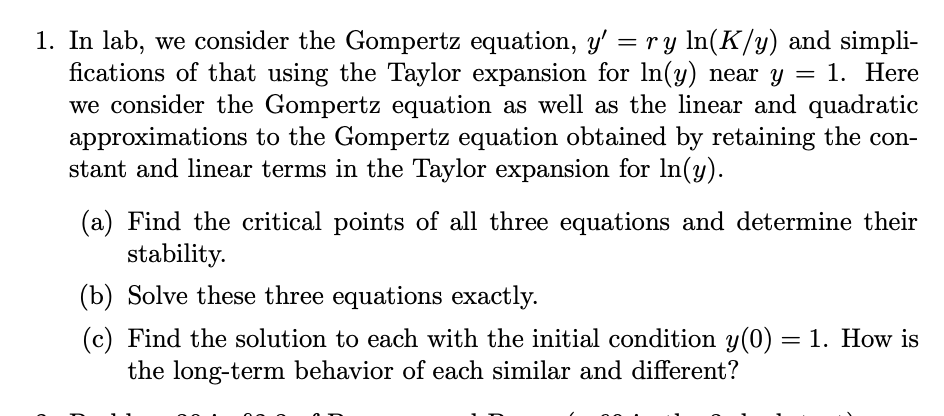 Solved 1. In lab, we consider the Gompertz equation, y' - ry | Chegg.com