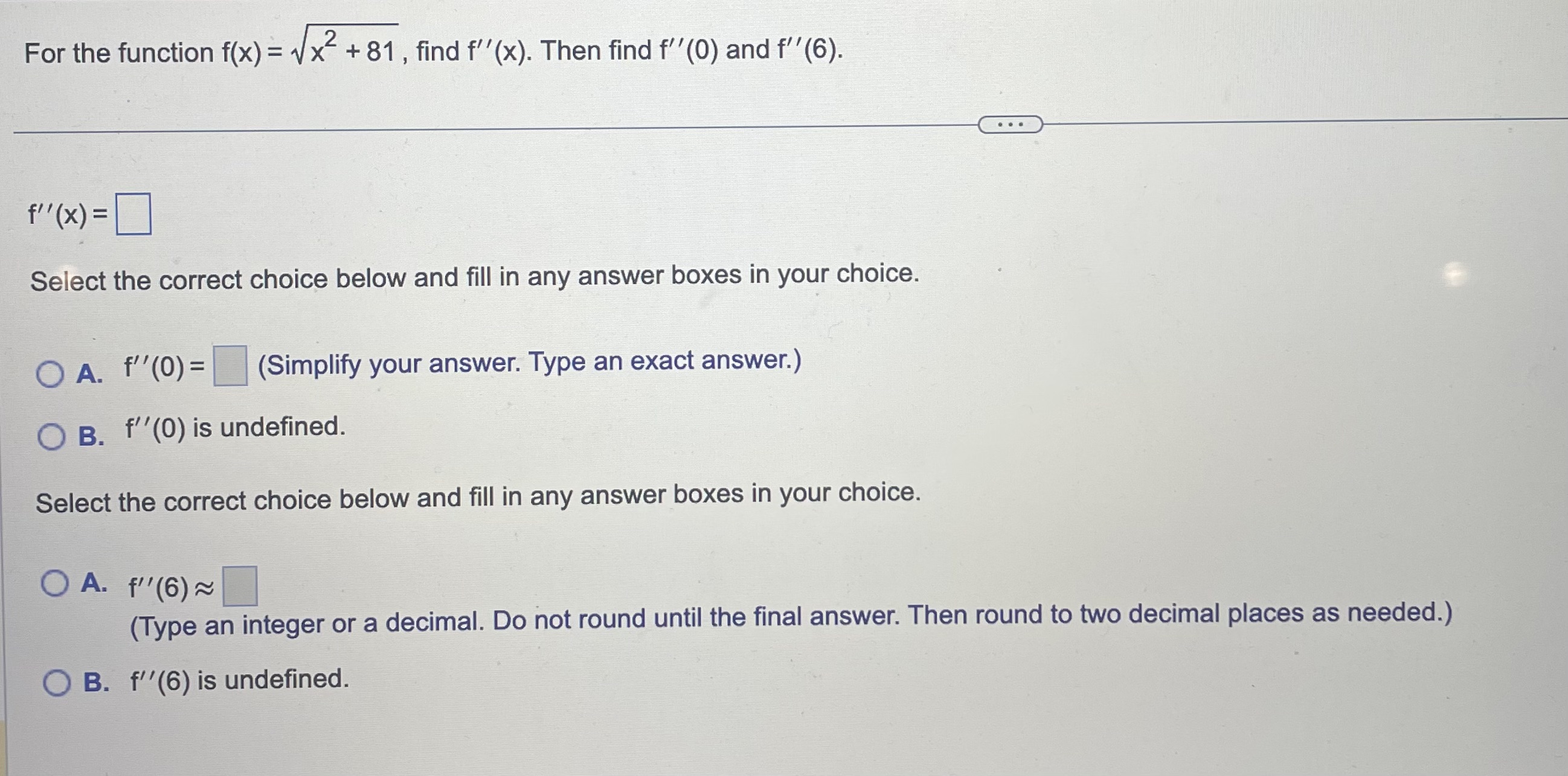 Solved For the function f(x)=x2+81, find f′′(x). Then find | Chegg.com