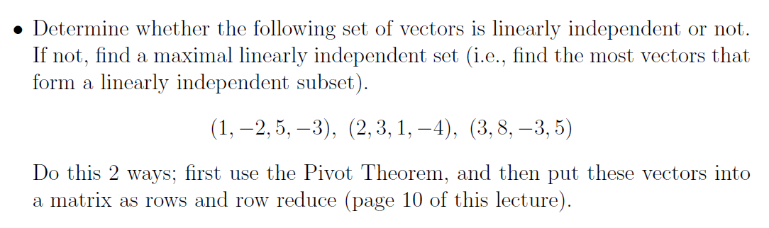 Solved • Determine whether the following set of vectors is | Chegg.com