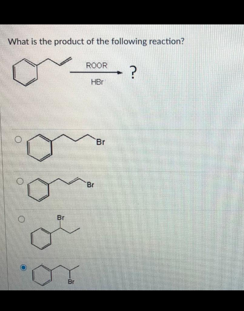 Solved What is the product of the following reaction? ROOR ? | Chegg.com