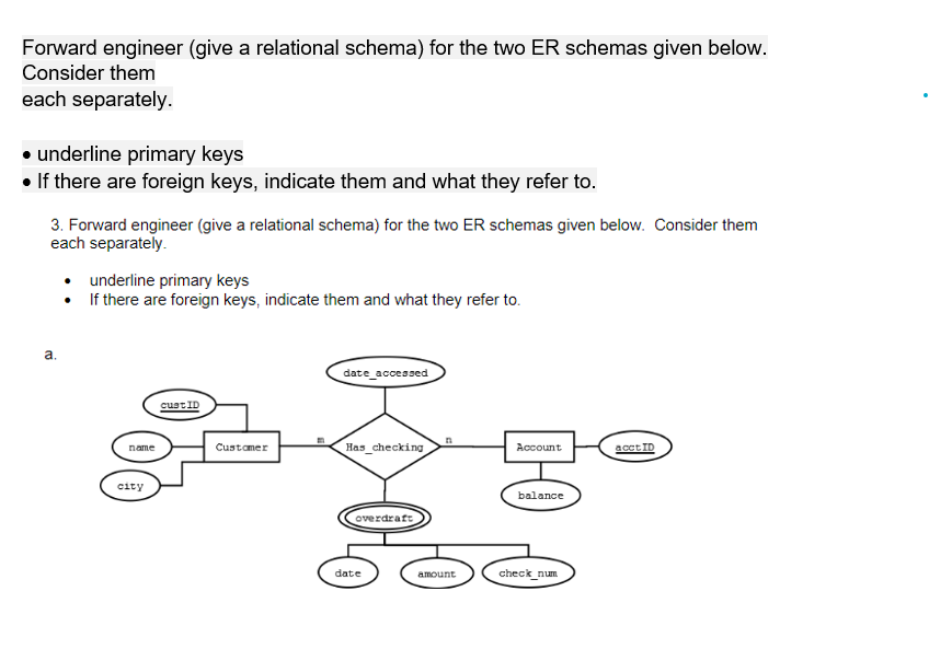 Solved Forward engineer (give a relational schema) for the | Chegg.com