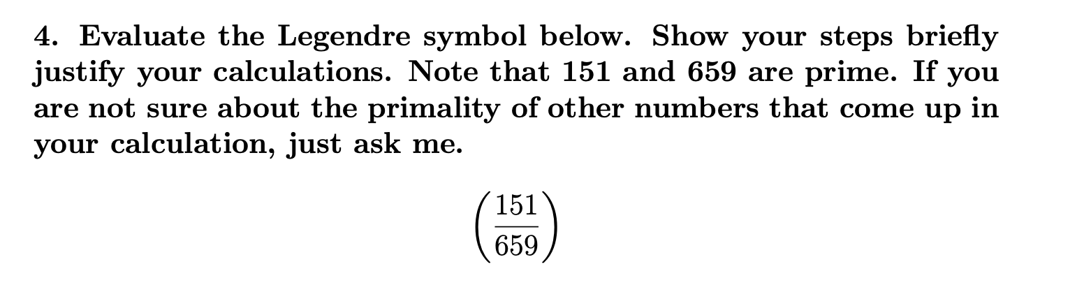 Solved 4. Evaluate the Legendre symbol below. Show your | Chegg.com