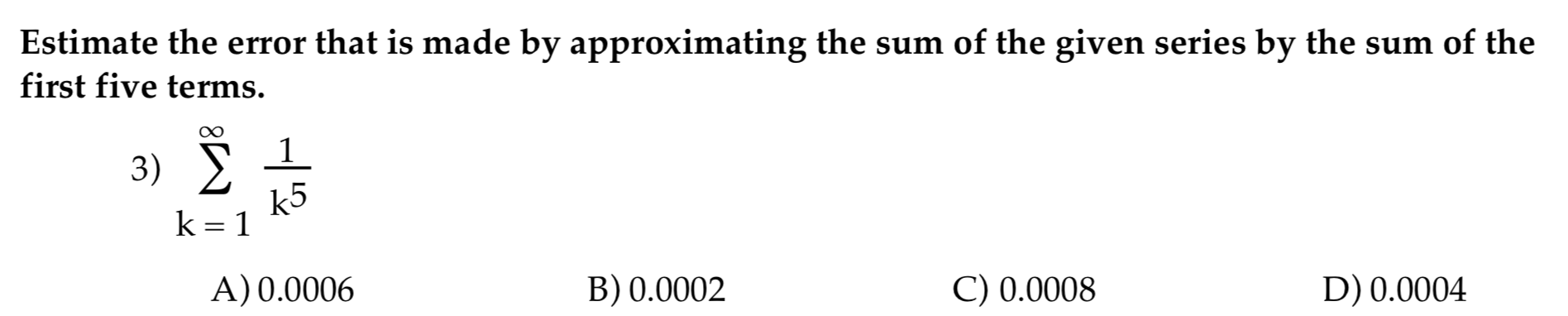 Solved Estimate the error that is made by approximating the | Chegg.com