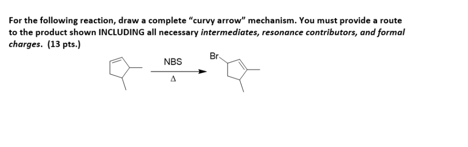 Solved For the following reaction, draw a complete Solved For the following reaction, draw a complete