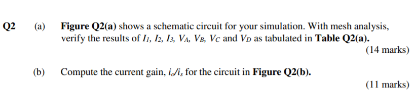 Solved Q2 (a) Figure Q2(a) shows a schematic circuit for | Chegg.com