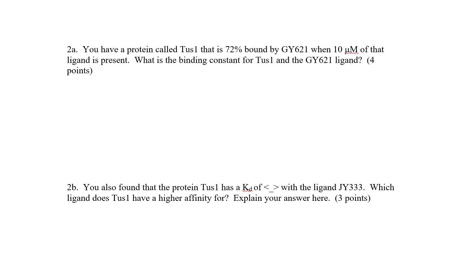 Solved a 2a. You have a protein called Tus1 that is 72% | Chegg.com