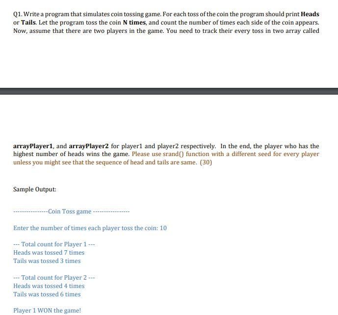 Solved Q1 Write A Program That Simulates Coin Tossing Game 