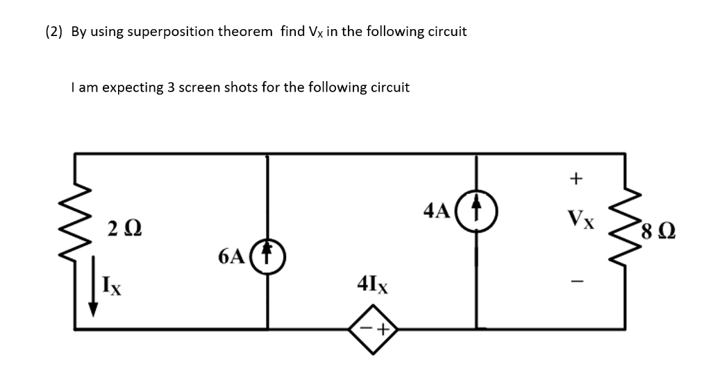 Solved (2) By using superposition theorem find Vx in the | Chegg.com