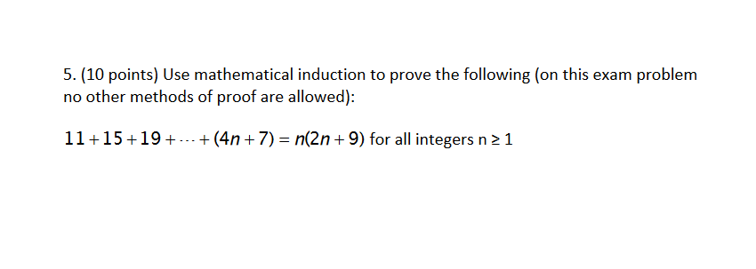 Solved 5. (10 points) Use mathematical induction to prove | Chegg.com