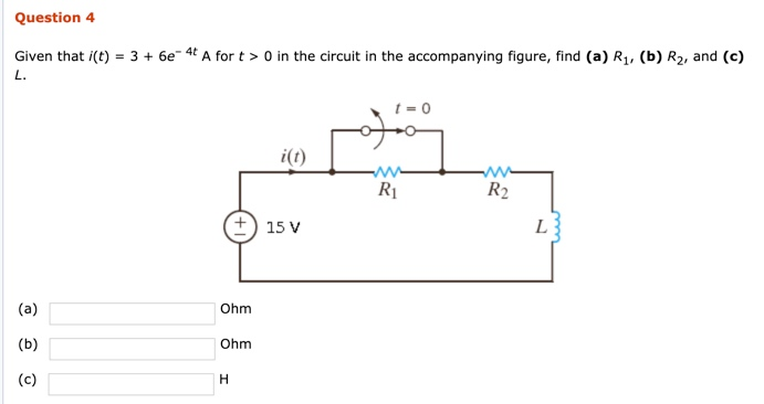 Solved Question 4 Given that i(t) = 3 + 6e-4 A for t> 0 in | Chegg.com