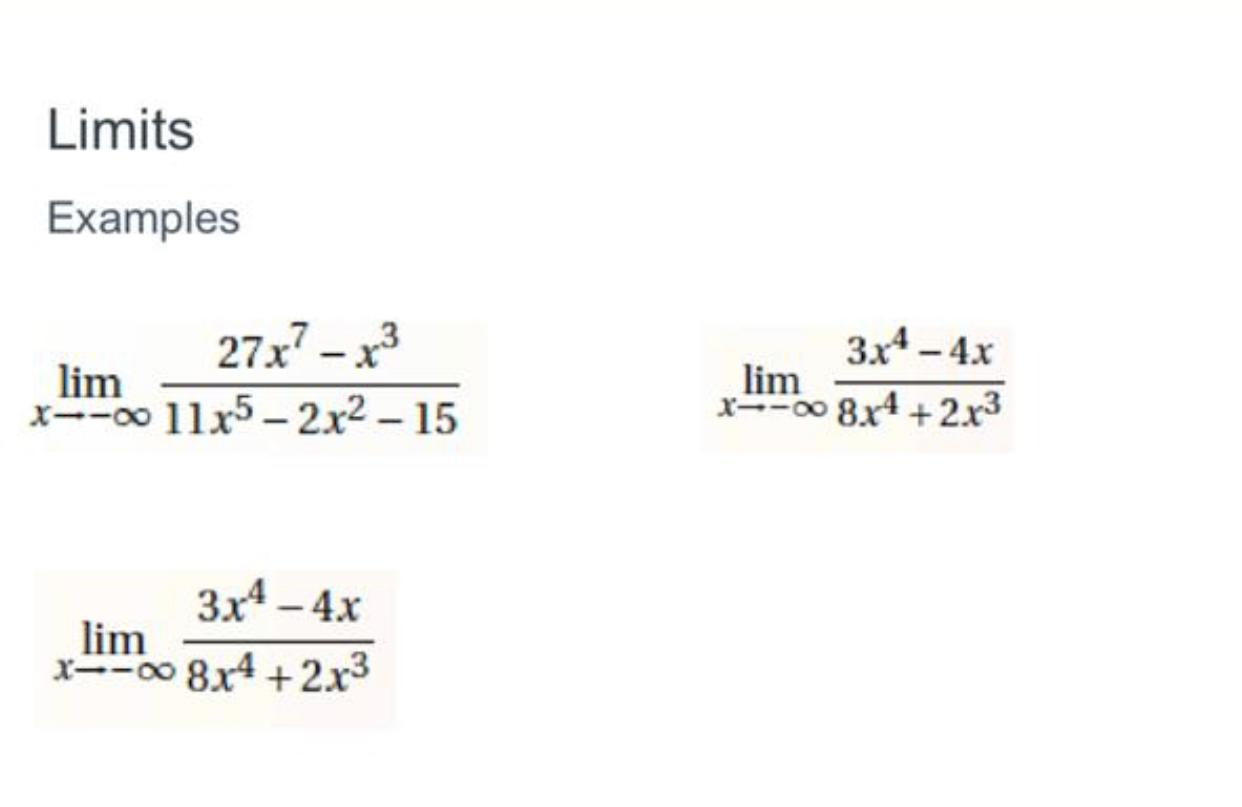 Solved Limits Examples 27x7 - 13 lim x-- 11x5 - 2x2 - 15 3.4 | Chegg.com