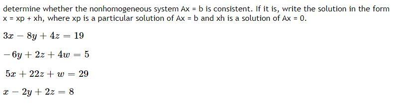 Solved determine whether the nonhomogeneous system Ax = b is | Chegg.com