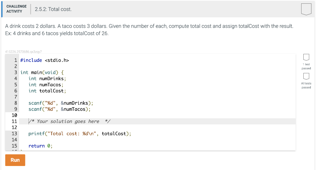 Solved CHALLENGE ACTIVITY A drink costs 2 dollars. A taco | Chegg.com