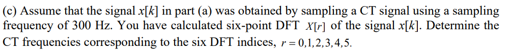 Solved (a) Using the DFT equation given in the class, | Chegg.com