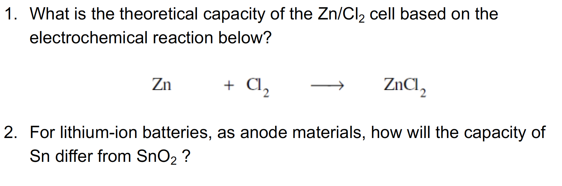 Solved What is the theoretical capacity of the Zn/Cl2 cell | Chegg.com